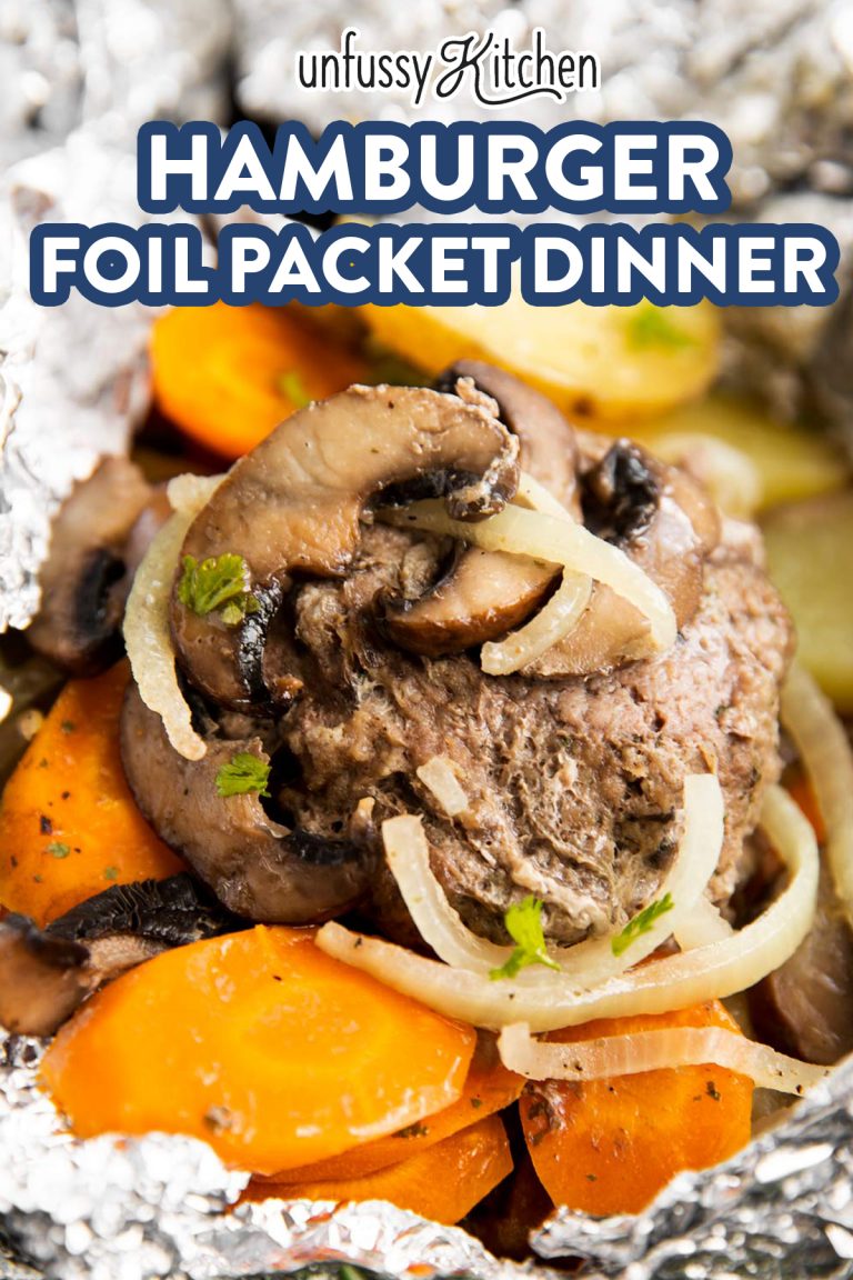 Hamburger Foil Packets - Unfussy Kitchen